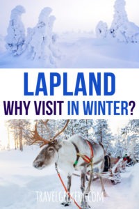 12 Reasons to Visit Finnish Lapland in Winter | TravelGeekery