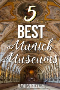 5 Best Museums in Munich, Germany - Travel Geekery
