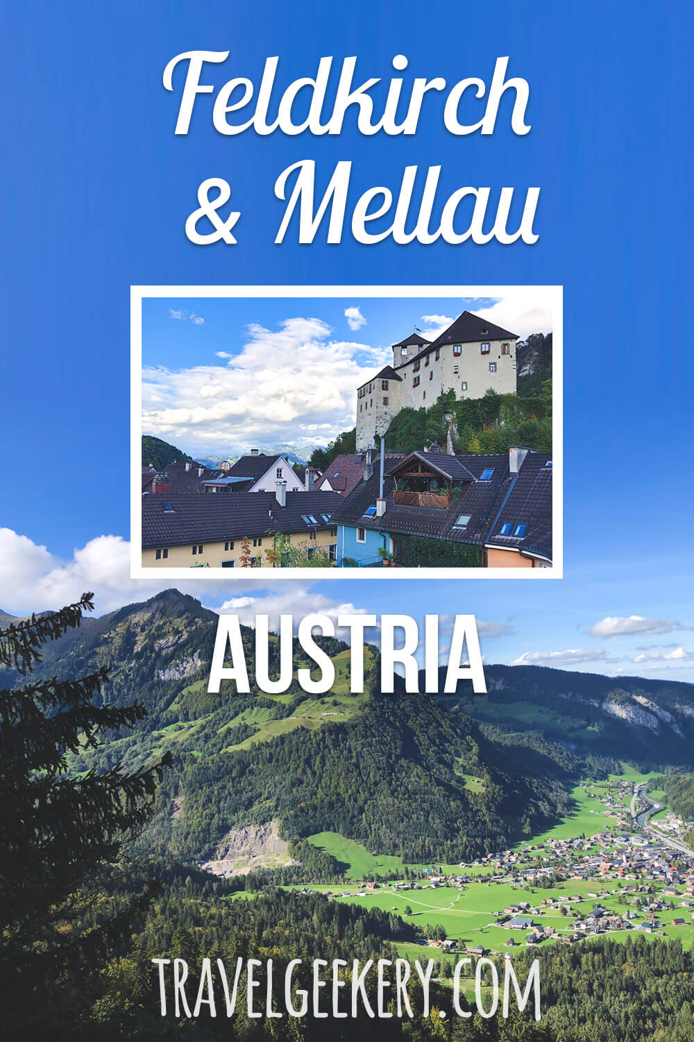 Mellau & Feldkirch, Austria: a Picturesque Village and an Enchanting Town